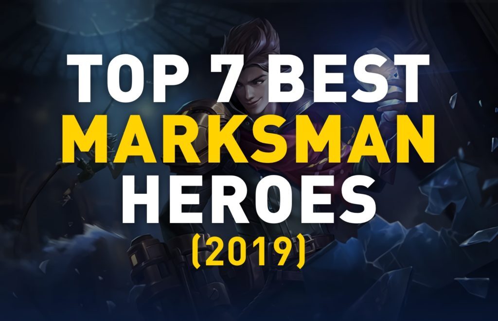 Top 7 Best Marksman Heroes in Mobile Legends [2020]